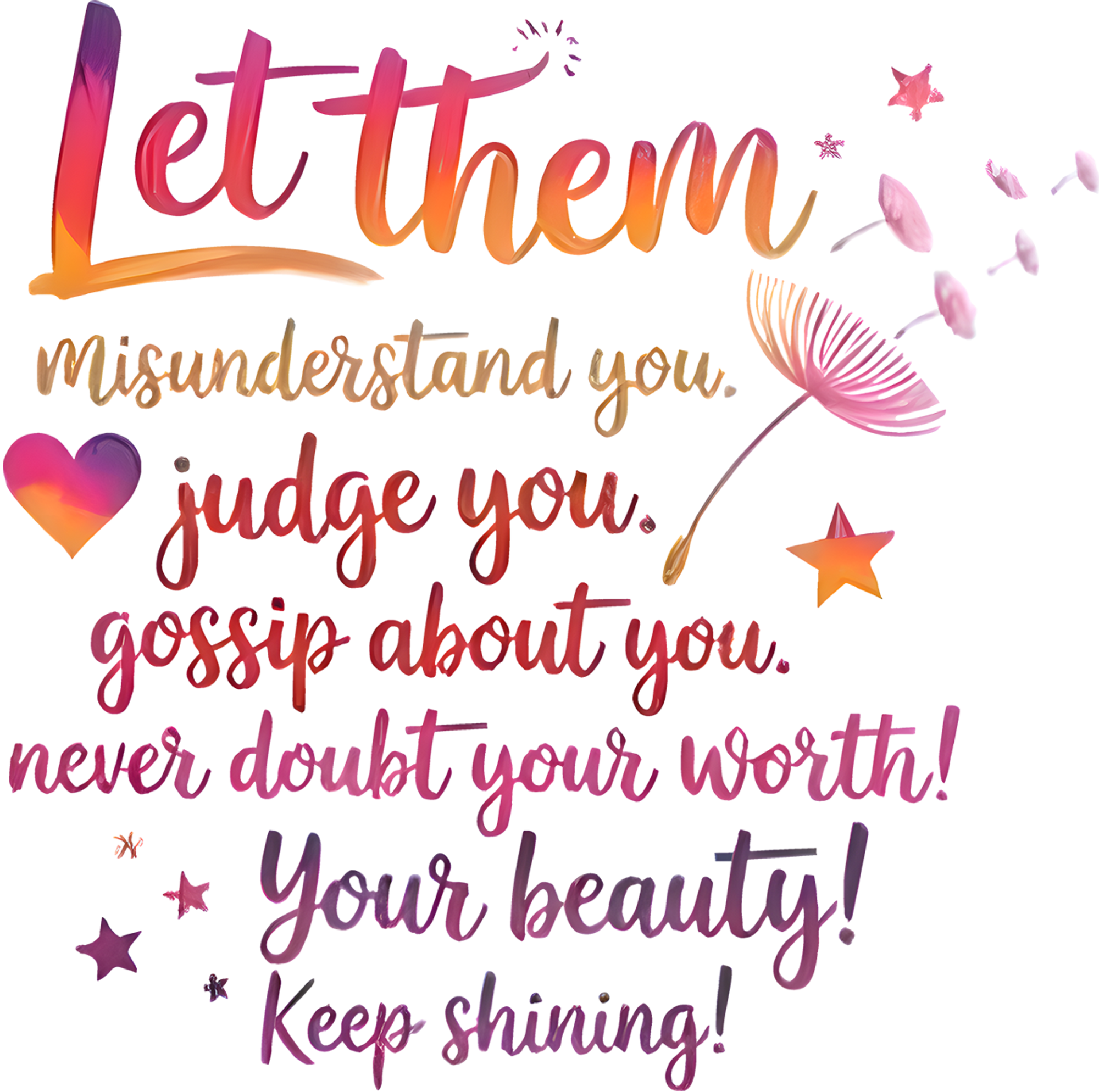 "Let Them" Motivational Quote | Direct to Film (DTF) Transfer
